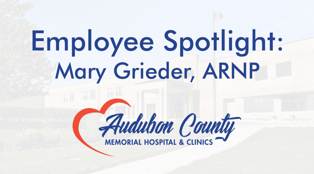 Employee Spotlight: Mary Grieder | Audubon County Memorial Hospital ...