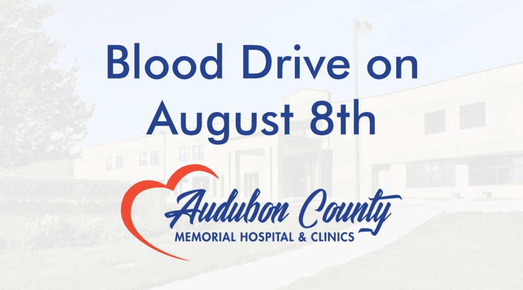 Mobile Blood Drive on August 8th | Audubon County Memorial Hospital ...