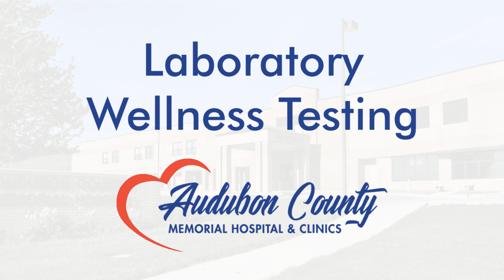 Wellness Testing Available Year-Round at ACMH | Audubon County Memorial ...