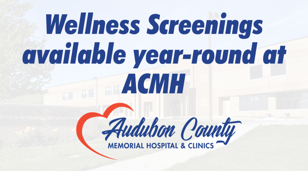Wellness Screenings available year-round at ACMH | Audubon County ...