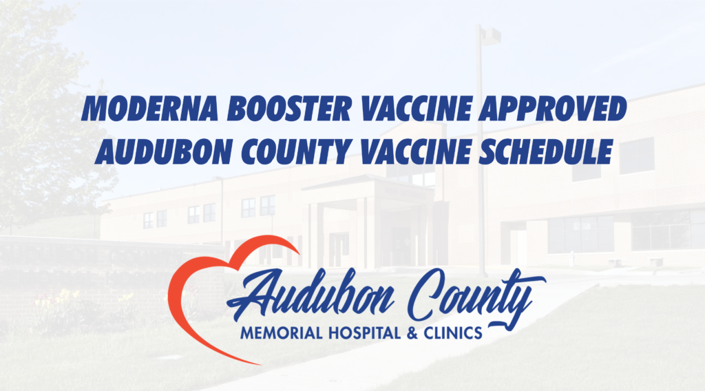 MODERNA BOOSTER VACCINE APPROVED/ AUDUBON COUNTY VACCINE SCHEDULE ...
