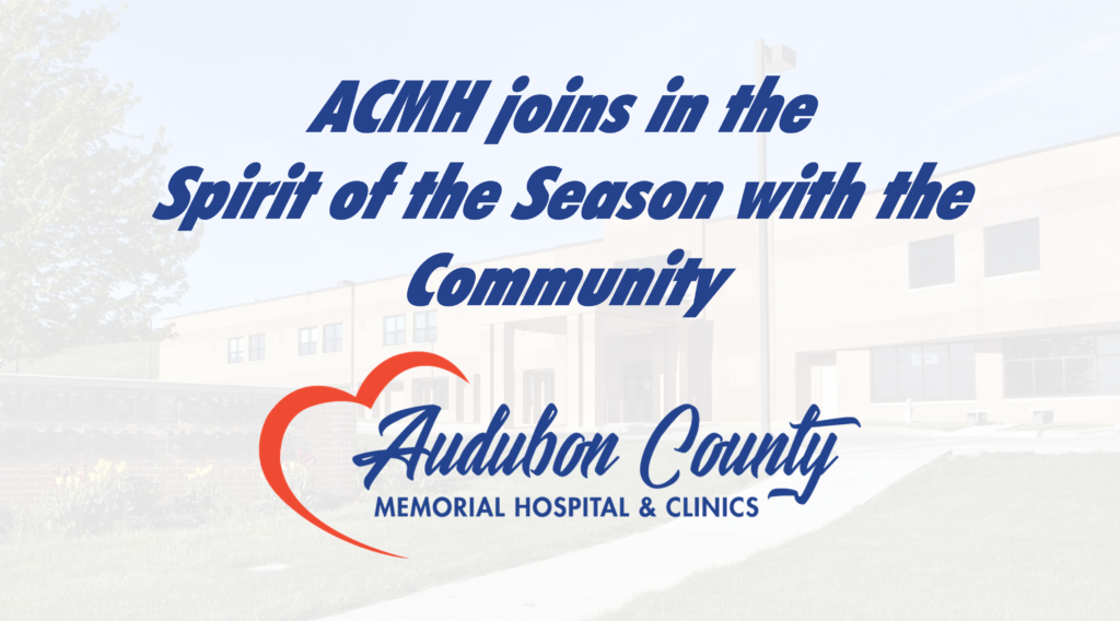 ACMH joins in the Spirit of the Season with the Community | Audubon County Memorial Hospital ...