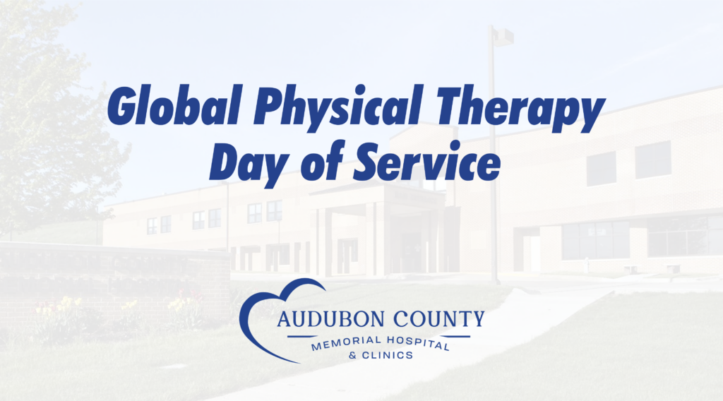 Global Physical Therapy Day of Service | Audubon County Memorial Hospital & Clinics