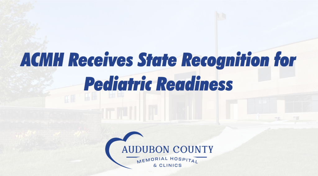 ACMH Receives State Recognition for Pediatric Readiness | Audubon ...